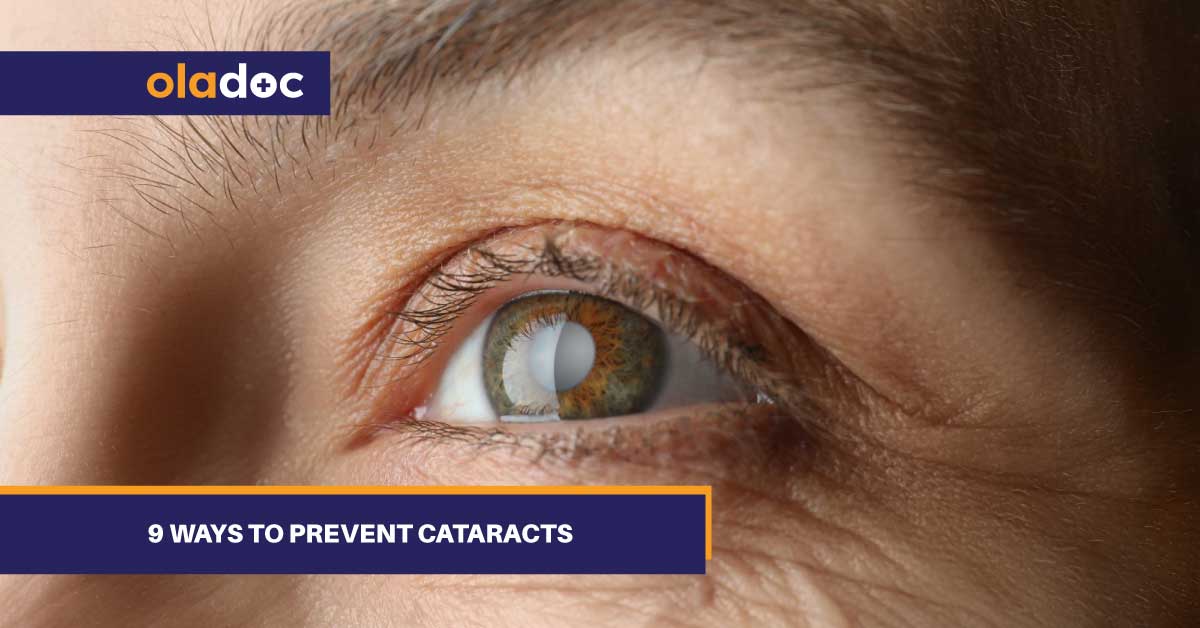 9 Ways To Prevent Cataracts
