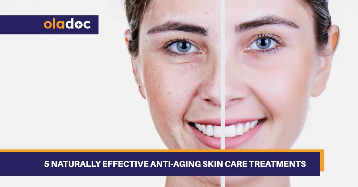 5 Naturally Effective Anti-Aging Skin Care Treatments
