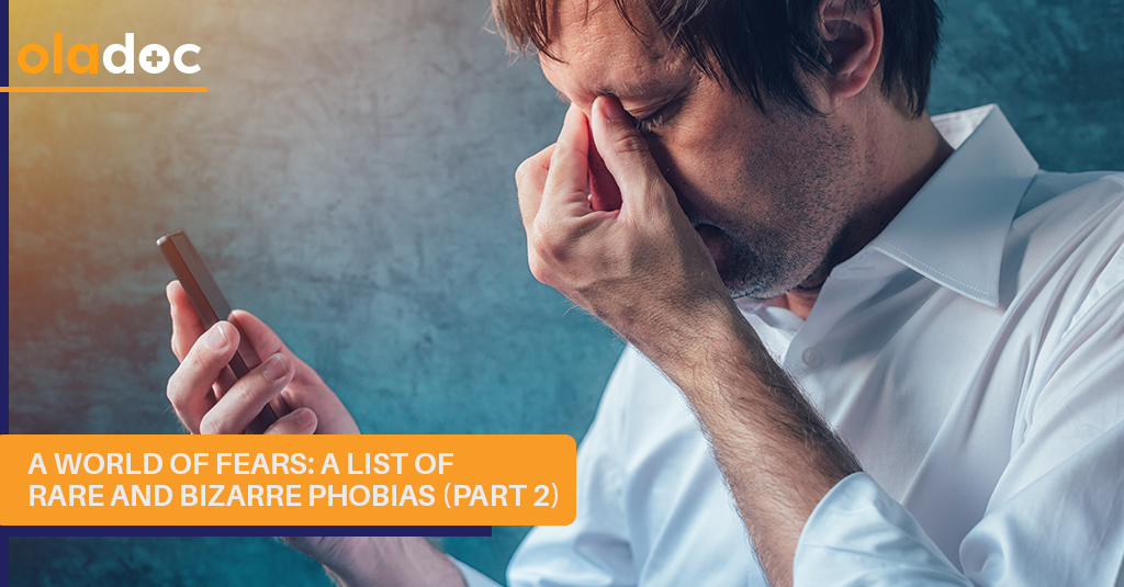 A World of Fears: A List of Rare and Bizarre Phobias (Part 2) | Mental ...