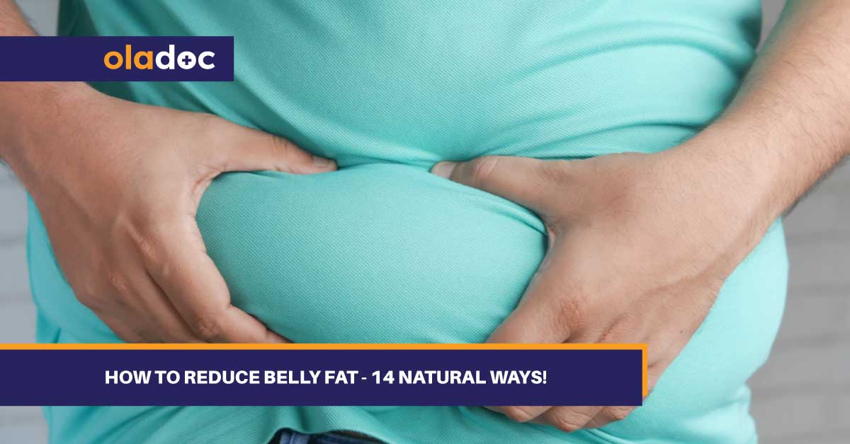 How To Reduce Belly Fat - 14 Natural Ways!