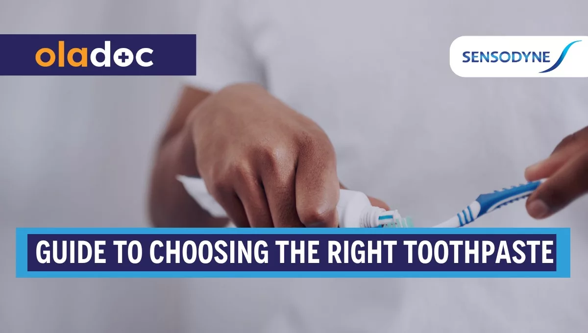 The Ultimate Guide to Choosing the Right Toothpaste
